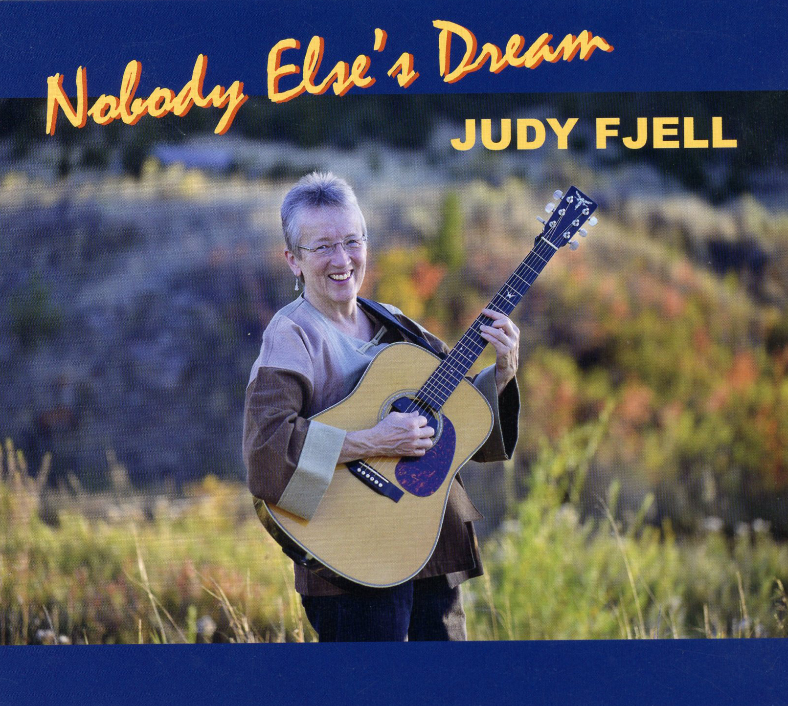 Judy Fjell | Nobody Else’s Dream - Lively Times