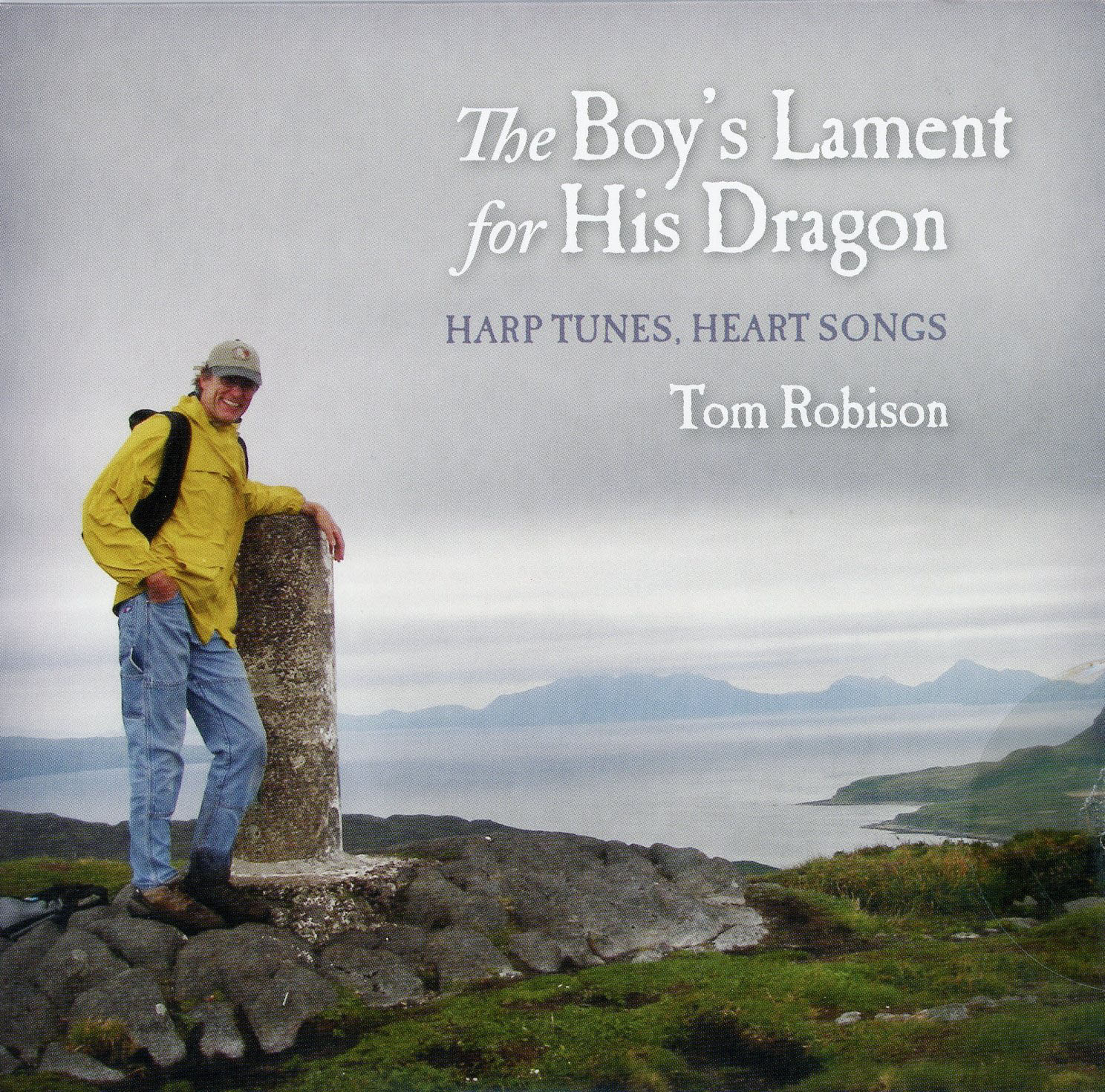 Tom Robison: The Boy’s Lament For His Dragon - Lively Times
