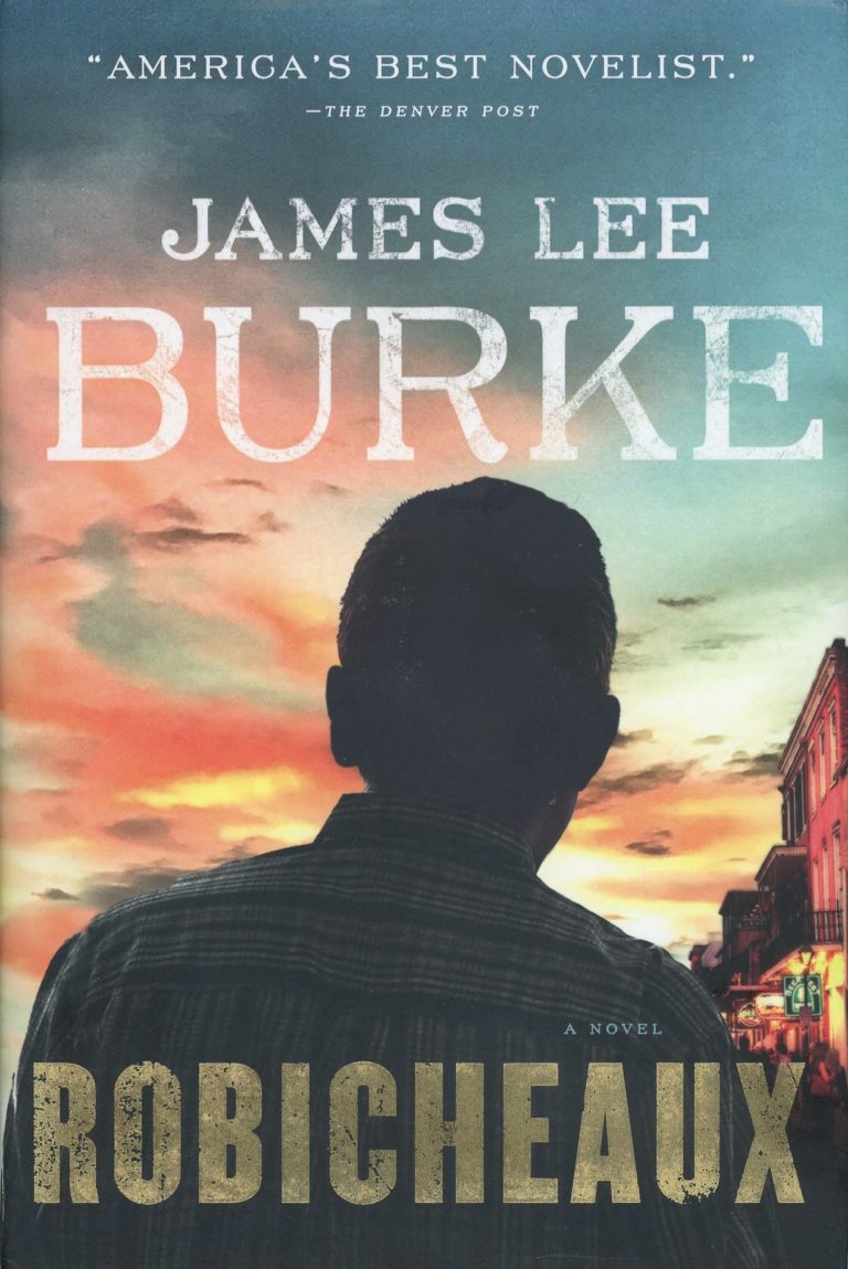 James Lee Burke returns with Robicheaux - Lively Times