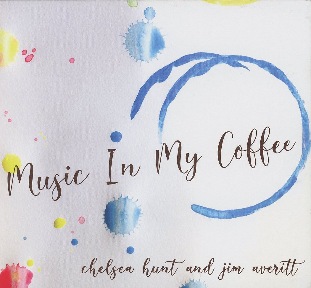 Chelsea Hunt and Jim Averitt | Music in My Coffee - Lively Times
